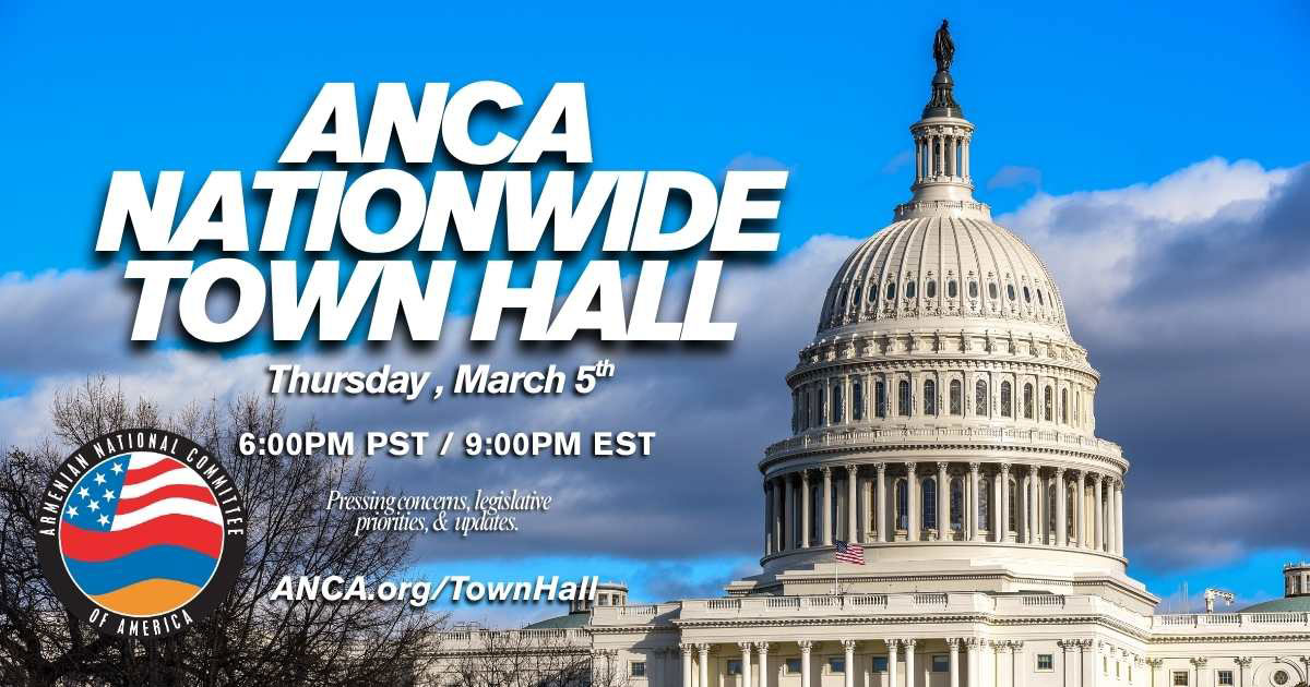 March 5th National Townhall to Rally Grassroots around ANCA’s 2026 ...